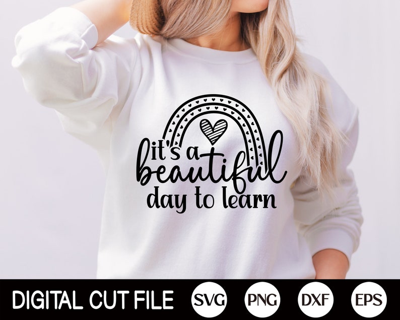 It's A Beautiful Day to Learn Svg, Teacher Quote Svg, Rainbow Teacher ...