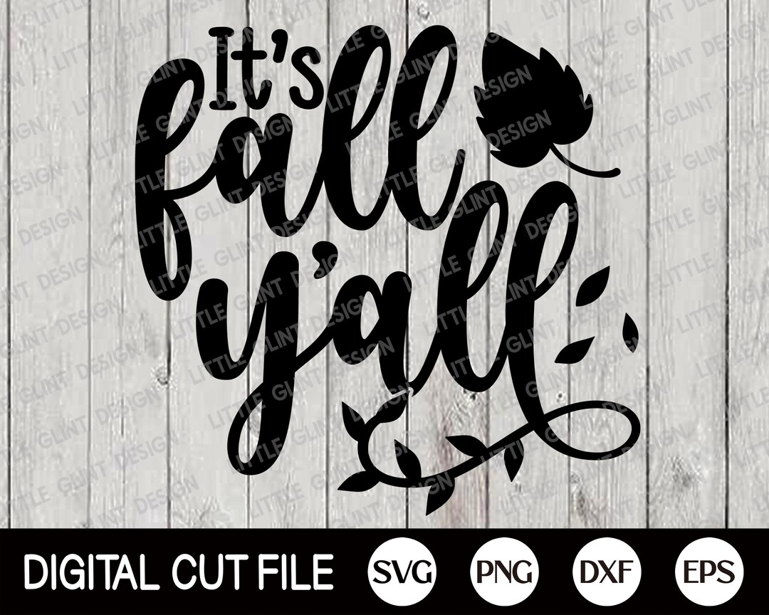 Funny Fall Svg, It's Fall Y'all Svg, Thankful Svg, Autumn Svg, Funny ...