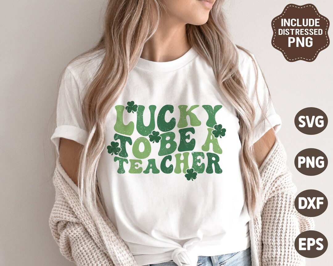 Lucky to Be a Teacher Svg, St Patricks Day Teacher SVG, Shamrock Png ...