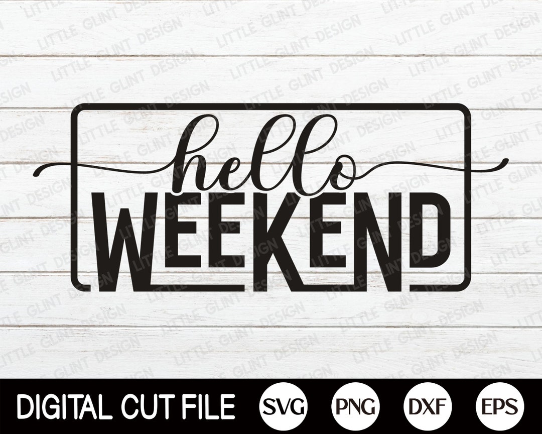 Hello Weekend Svg, Cousins Trip Svg, Summer Quote Svg, Beach Life ...
