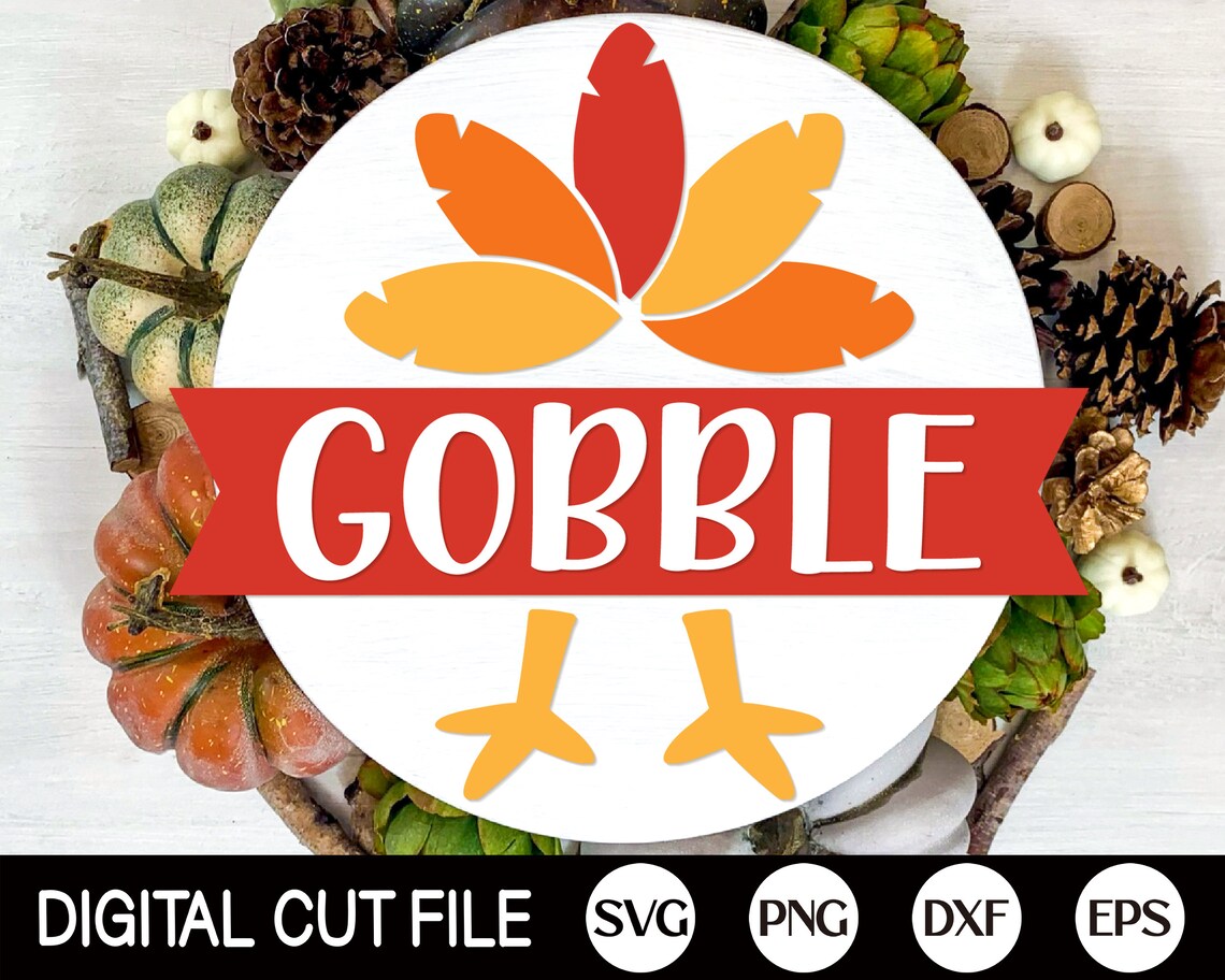 Thanksgiving Turkey Welcome Sign SVG, Gobble Svg, Thanksgiving Door ...