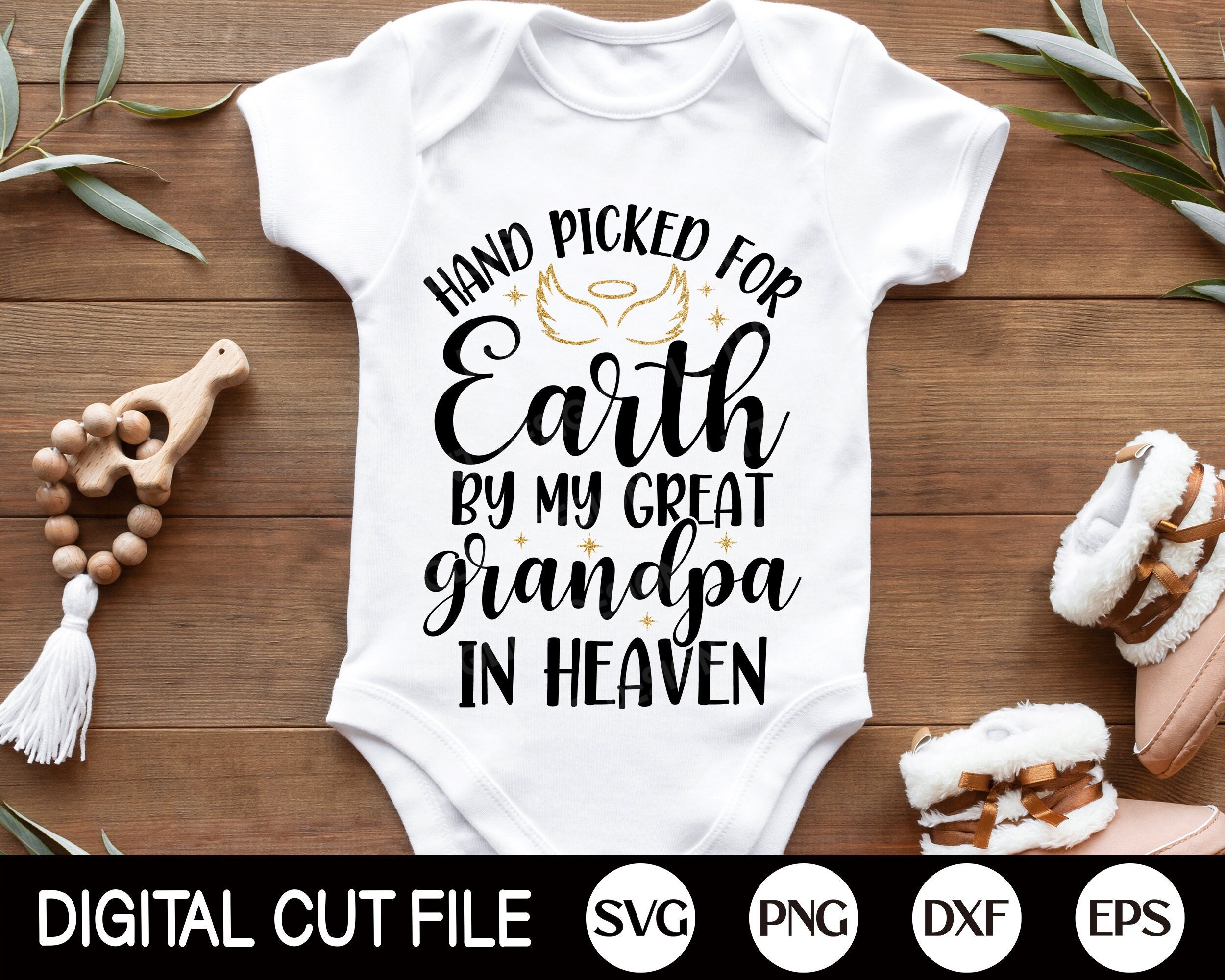 Hand Picked for Earth by My Great Grandpa in Heaven SVG, Newborn Svg ...