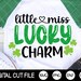 St Patricks Day Svg Little Miss Lucky Charm Lucky Svg - Etsy