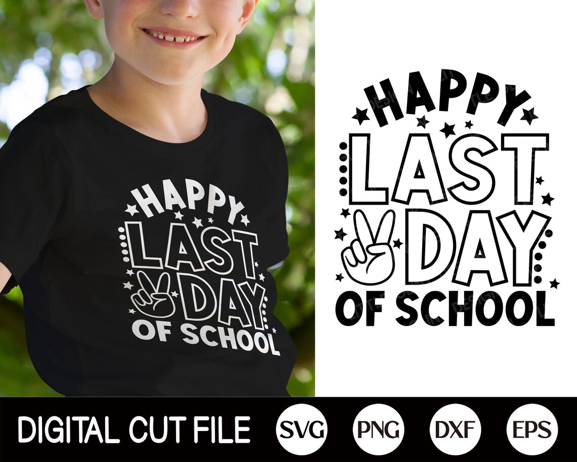 Happy Last Day of School SVG, End of School Svg, Summer Break Svg ...