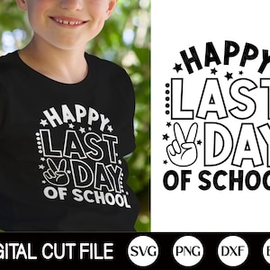 Happy Last Day of School SVG, End of School Svg, Summer Break Svg ...