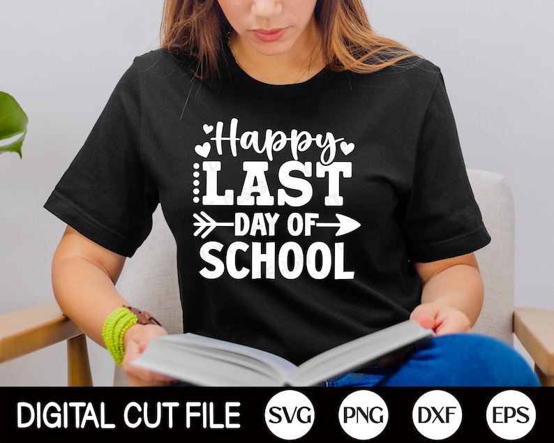 Happy Last Day of School SVG, Last Day of School Svg, Hello Summer ...