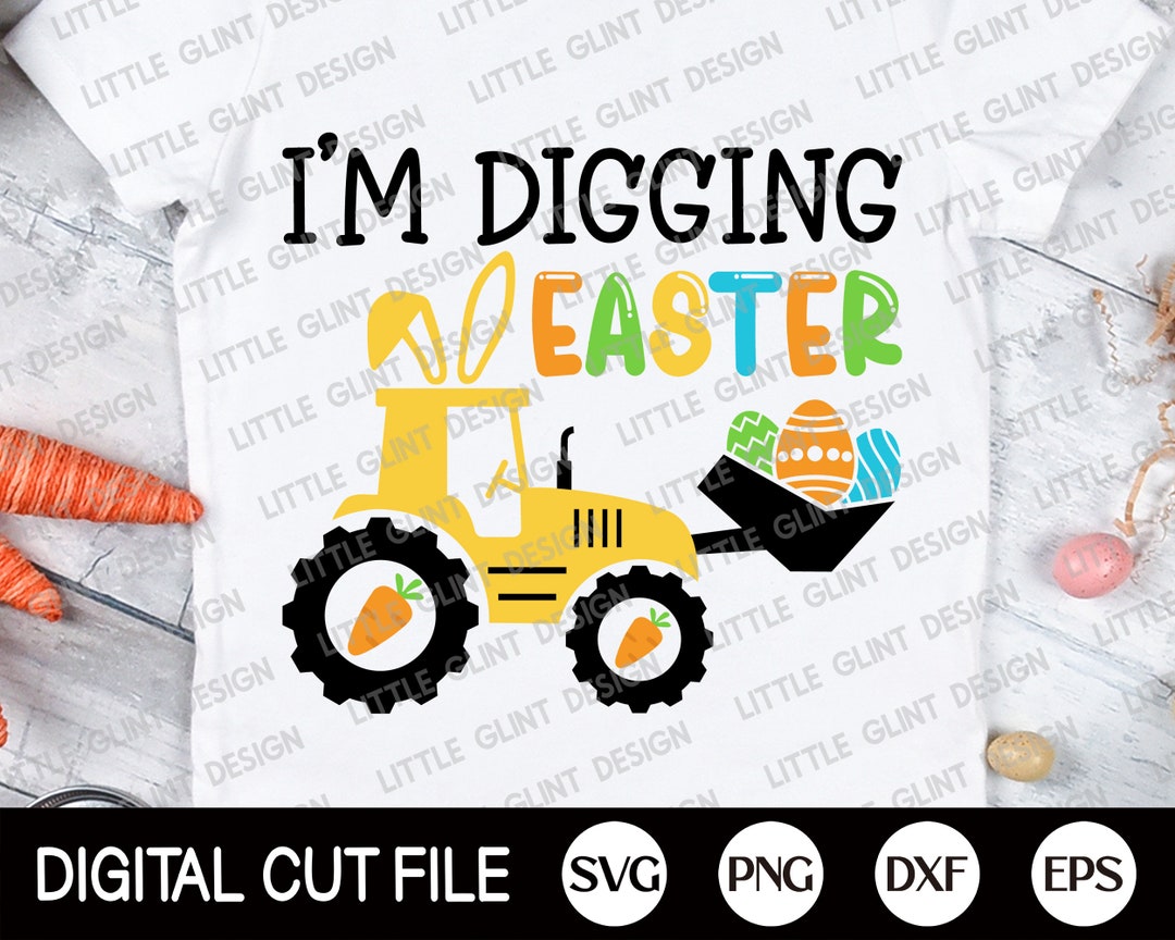 Easter Bunny Tractor Svg, Easter's Day Svg, I'm Digging Easter, Happy ...