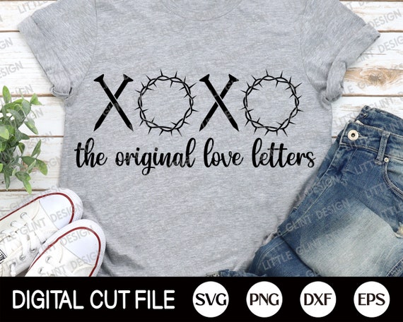 XOXO the Original Love Letters Svg Christian Svg Jesus XOXO | Etsy
