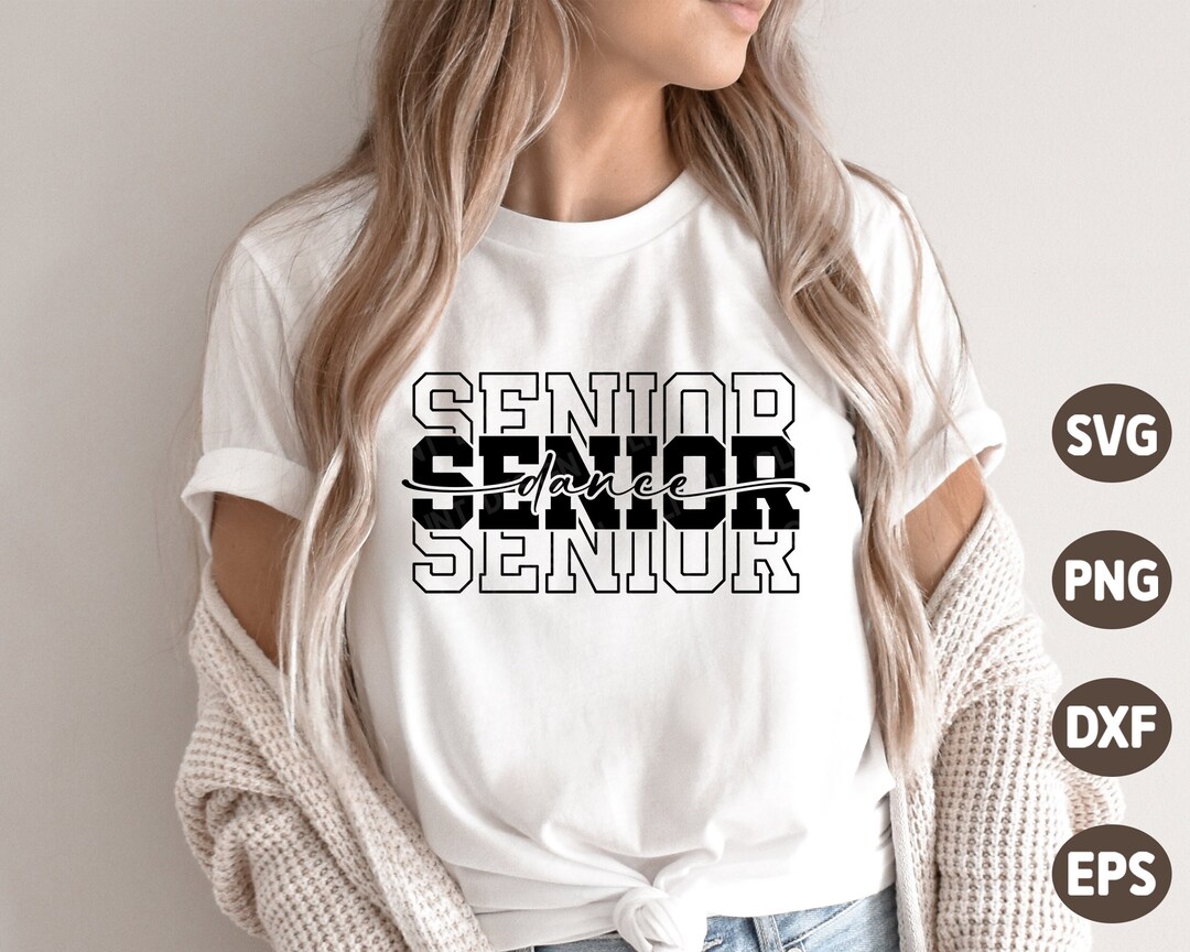 Dance Senior 2025 SVG, Graduation SVG, Senior 2025 Tshirt, Class of ...