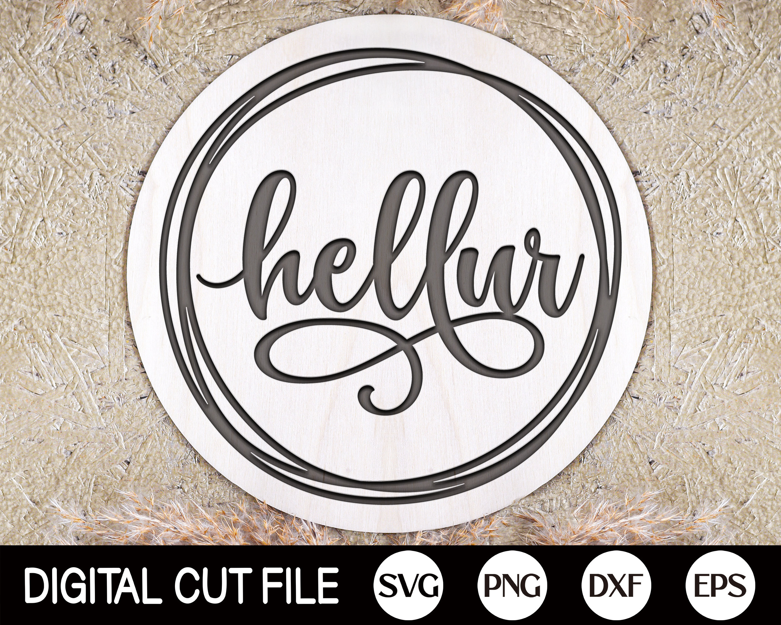 Hellur Welcome Sign Svg Round Door Hanger Svg Housewarming Etsy