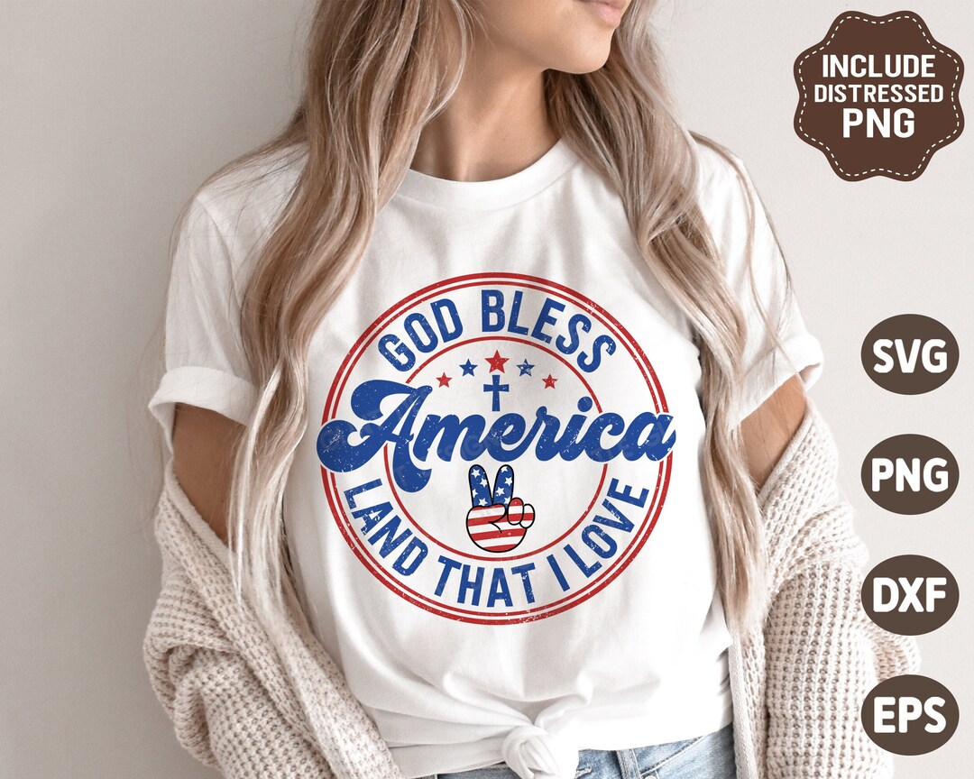 God Bless America Land That I Love SVG, 4th of July Svg, Patriotic Svg ...