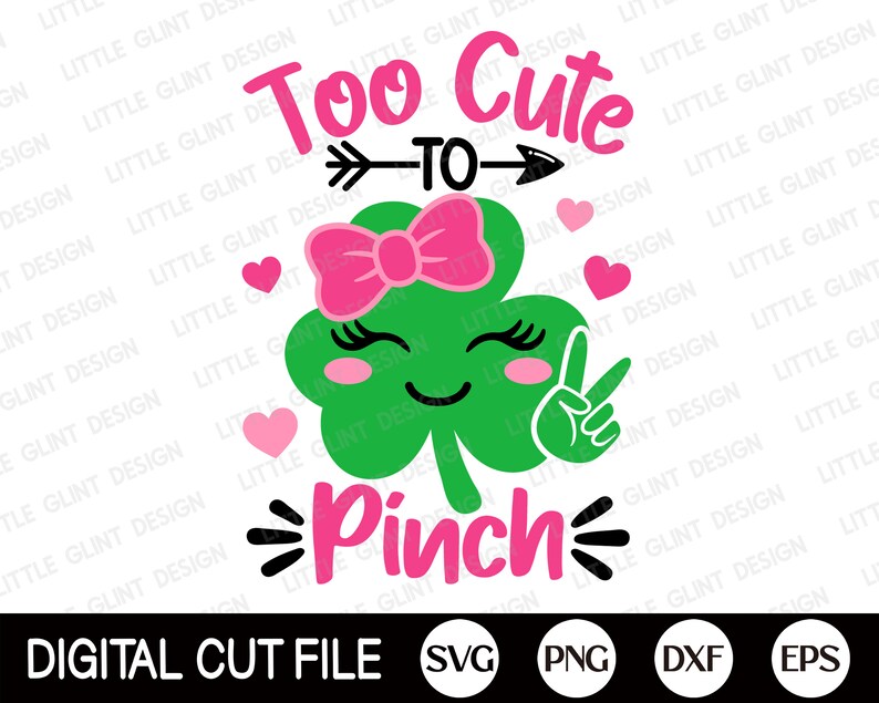 Too Cute to Pinch SVG Girl St Patrick Day SVG Shamrock Svg - Etsy