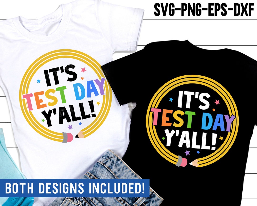 It's Test Day Y'all SVG, Test Day SVG, Testing Quotes Shirt for ...