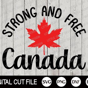Canada Svg, Canada Strong and Free, Canada Day Svg, Canada Flag Shirt ...