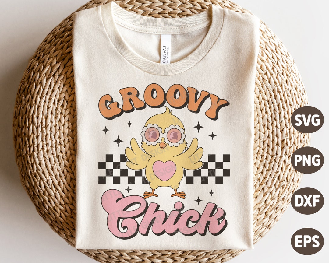 Groovy Chick SVG, Easter Chick SVG, Vintage Easter Girl Gift, Retro ...