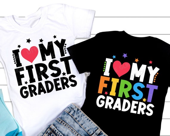 I Love My First Graders SVG Back to School Svg Last Day - Etsy
