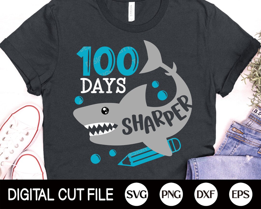 100 Days Sharper SVG, 100 Days of School Svg, School Svg, Shark Shirt ...
