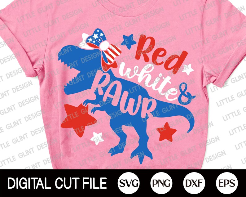 4th of July Svg, Red White and Rawr Svg, Dinosaur Svg, America Svg ...