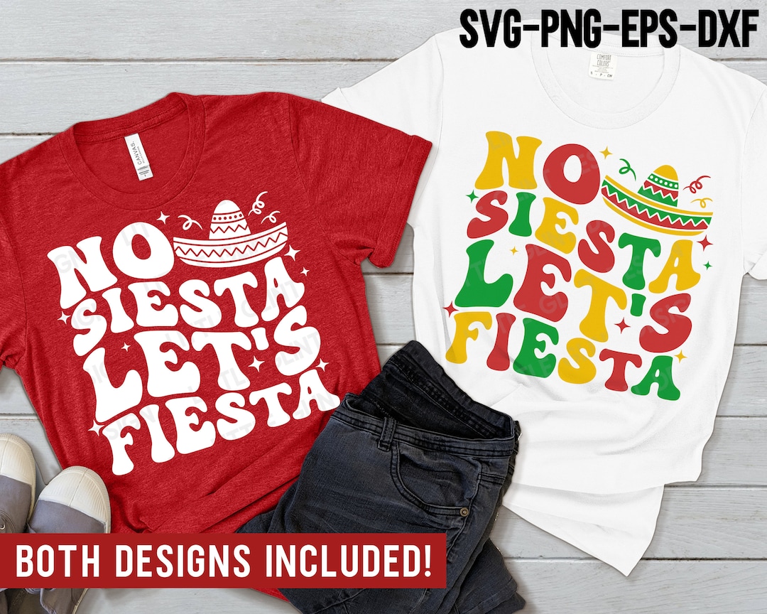 No Siesta Let's Fiesta SVG, Retro Cinco De Mayo SVG, Mexico Png, Funny ...