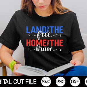 Land of the Free Home of the Brave SVG, 4th of July Svg, American Quote ...