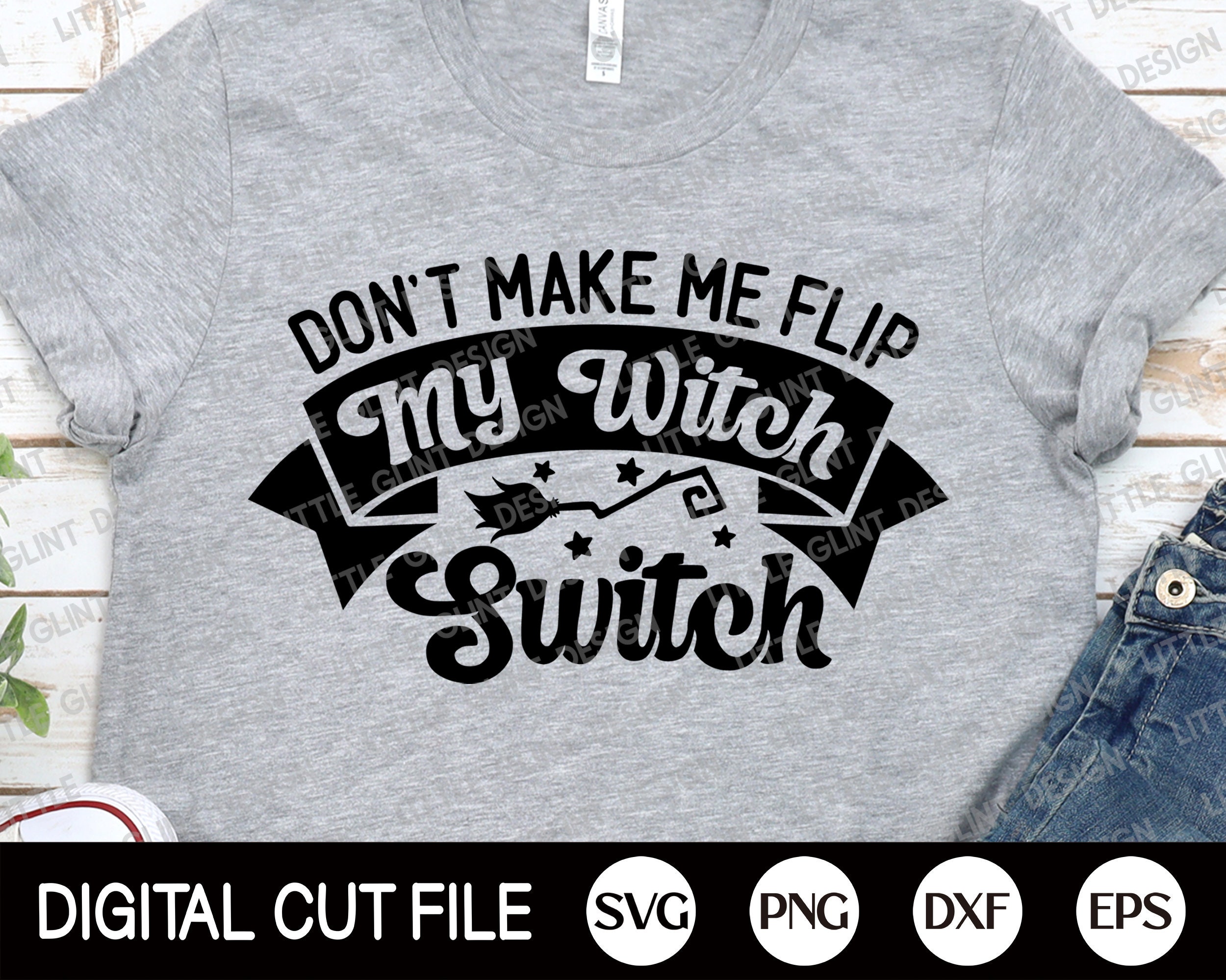 Don't Make Me Flip My Witch Switch Svg Halloween Svg | Etsy