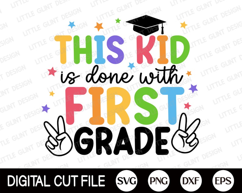 This Kid is Done With First Grade Peace Last Day of School - Etsy