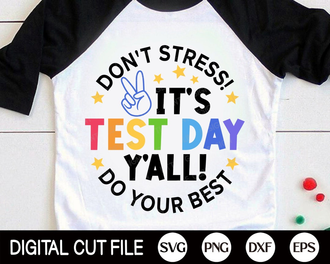 It's Test Day Y'all SVG, Test Day Svg, Testing Shirt for Teachers Svg ...