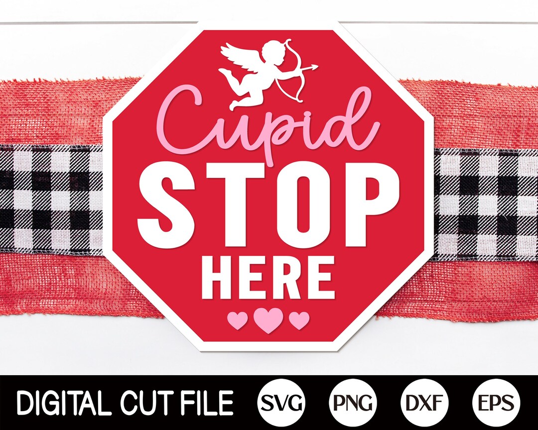 Cupid Stop Here Welcome Sign SVG, Valentines Day Door Hanger SVG, Heart ...