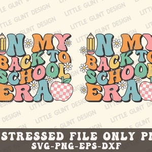 In My Back to School Era SVG PNG, Retro Back to School Svg, Retro ...
