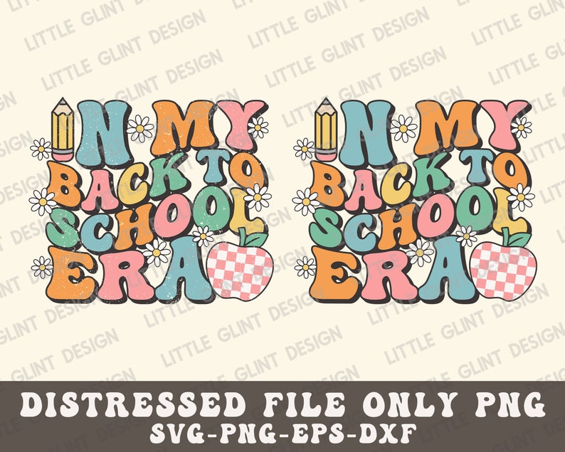 In My Back to School Era SVG PNG, Retro Back to School Svg, Retro ...