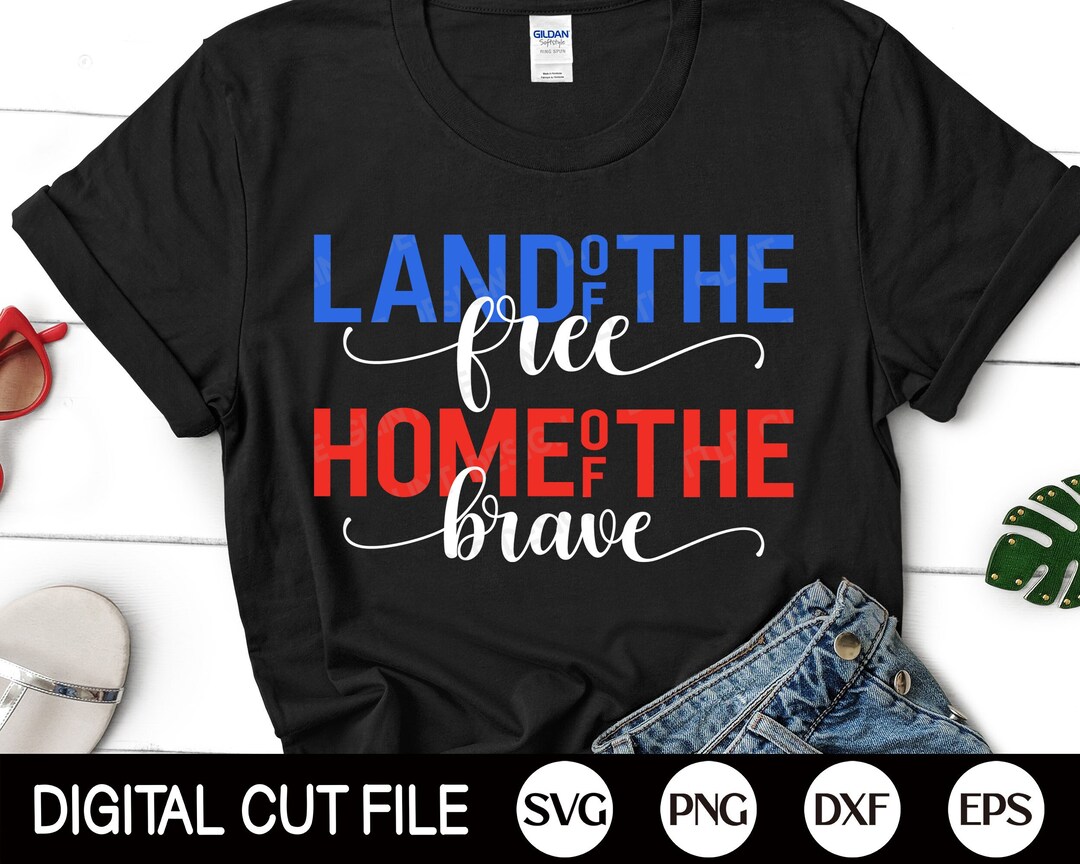Land of the Free Home of the Brave SVG, 4th of July Svg, American Quote ...