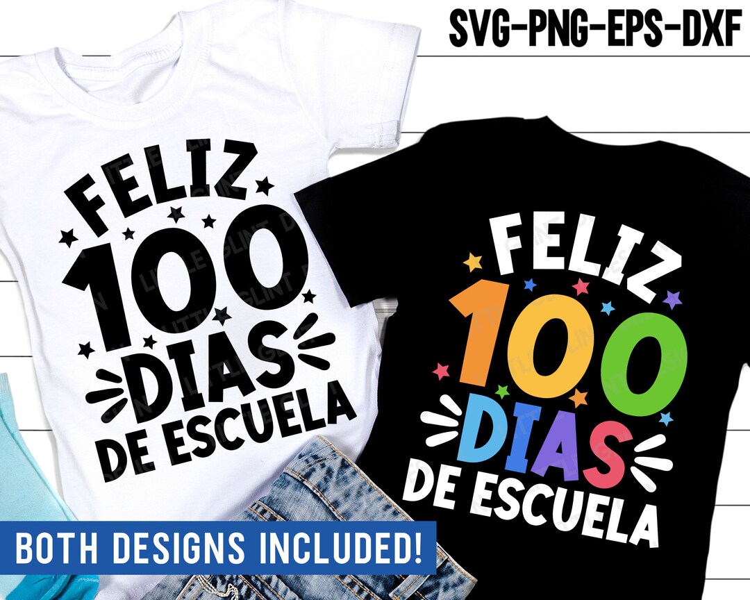 Feliz 100 Dias De Escuela SVG, 100 Days of School Spanish Svg, 100th ...