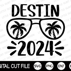 Destin 2024 SVG, Destin Holidays Svg, 2024 Svg, Destin Summer Beach Svg ...