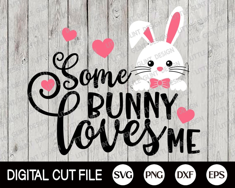 Some Bunny Loves Me Svg Easter Svg Happy Easter Svg Easter | Etsy