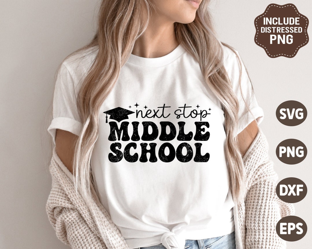 Next Stop Middle School Svg, Retro Last Day of School Svg, Elementary ...