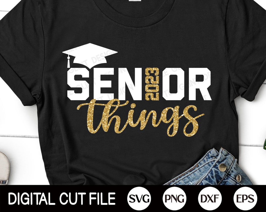 Senior Things 2023 SVG Class of 2023 SVG Graduation SVG - Etsy Australia