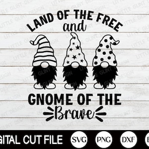 Land of the Free and Gnome of the Brave, 4th of July Gnome SVG ...