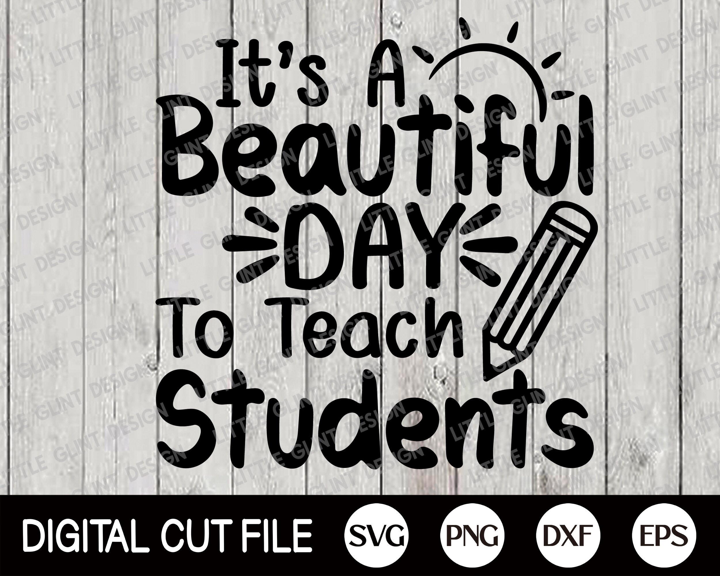 It's A Beautiful Day To Teach Students Svg Teacher | Etsy