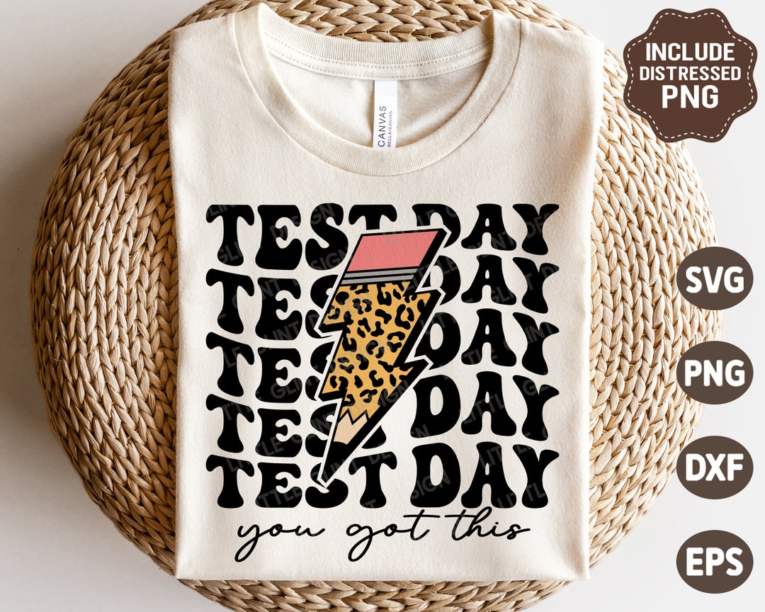 Test Day SVG PNG, Last Day of School SVG, Testing Png, School Test Day ...