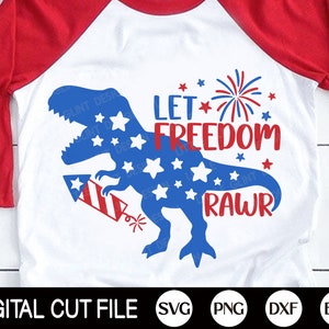 Patriotic Dinosaur SVG, 4th of July Svg, Let Freedom Rawr Svg, America ...