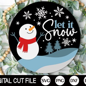 Let It Snow Welcome Sign SVG, Christmas Door Hanger SVG, Snowman Svg ...