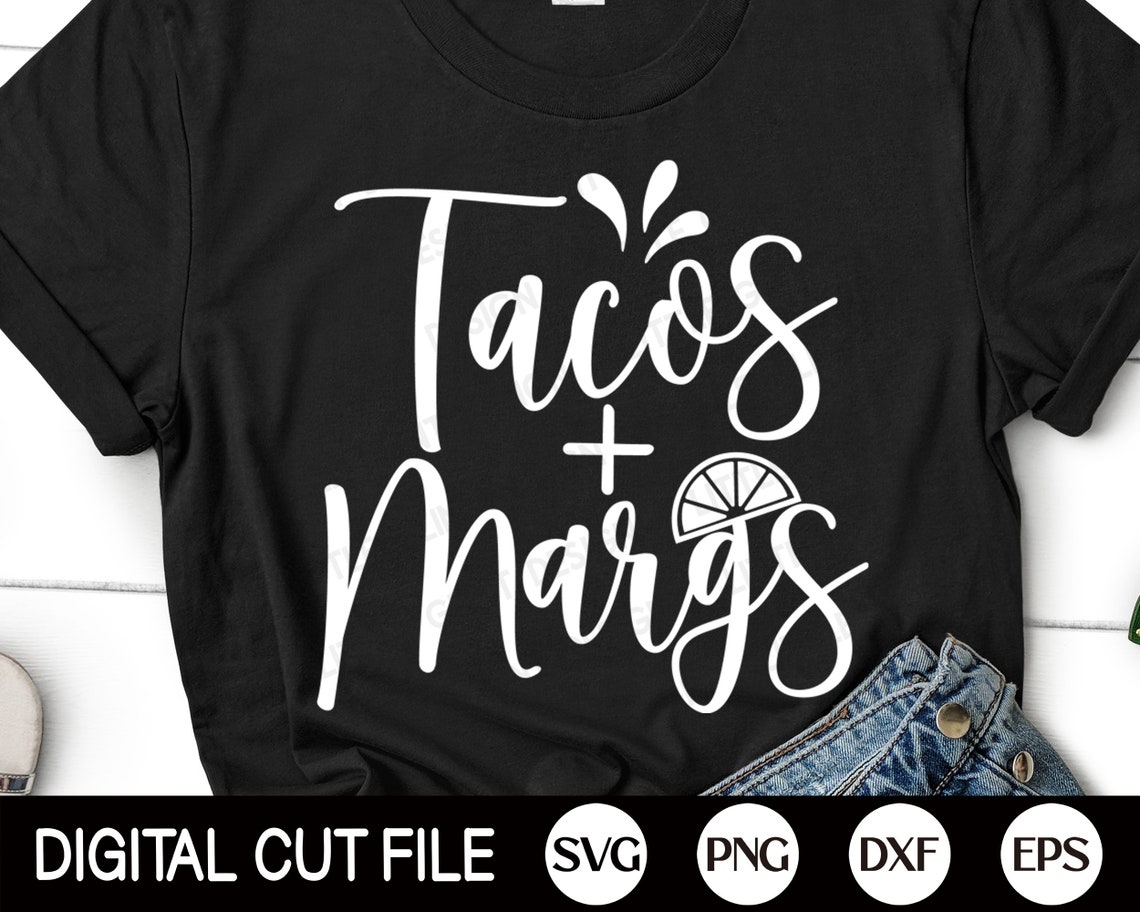 Tacos and Margs Svg Taco Quote Svg Fiesta Svg Mexican Svg | Etsy
