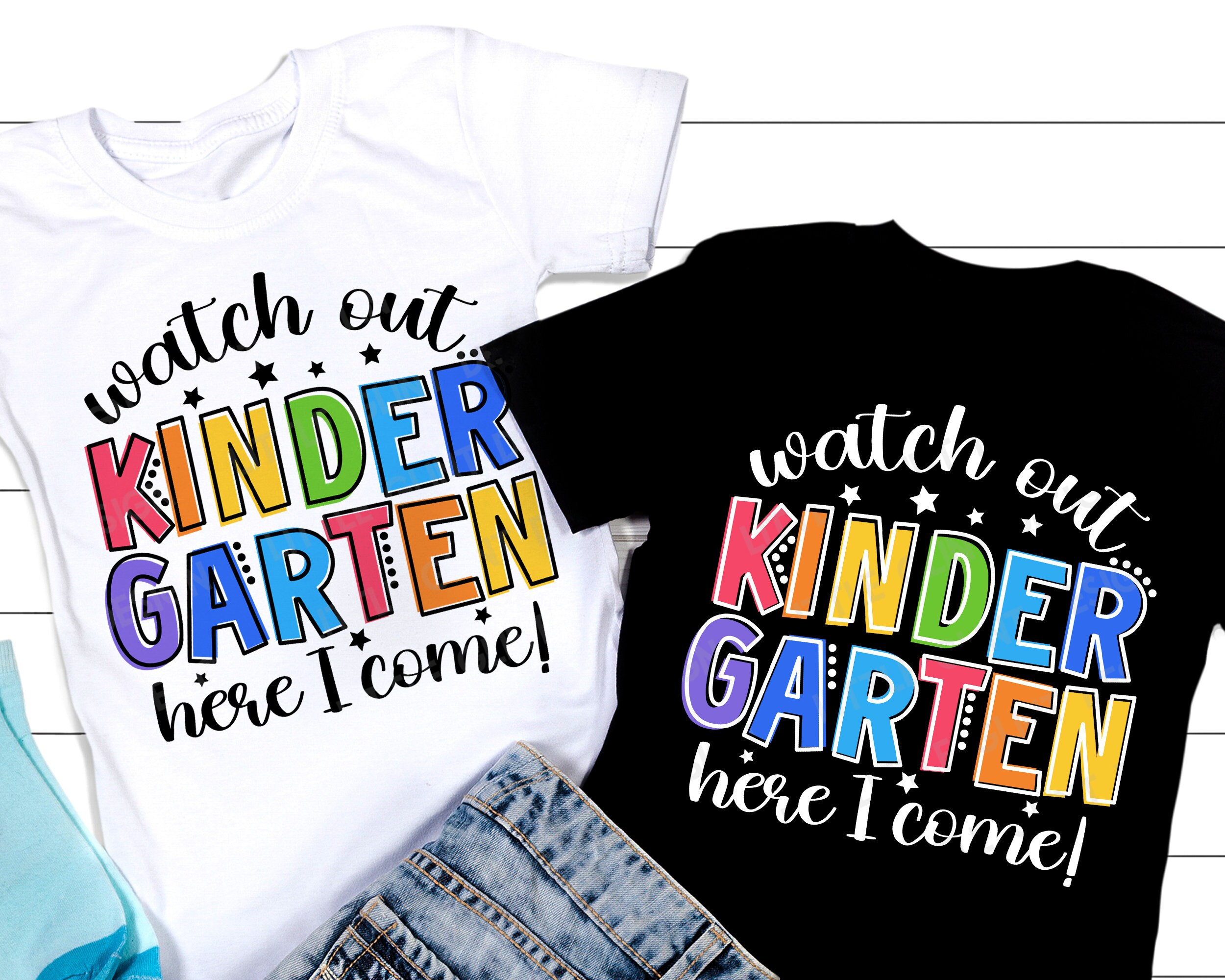 Watch Out Kindergarten Here I Come SVG, Back to School SVG, School ...