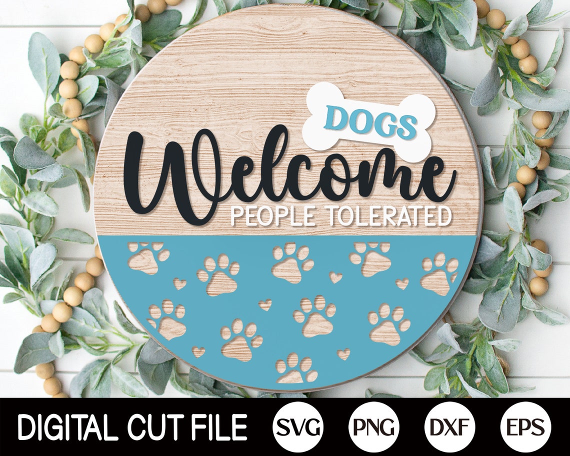 Dog Welcome Sign Round Door Hanger SVG Dogs Welcome People - Etsy