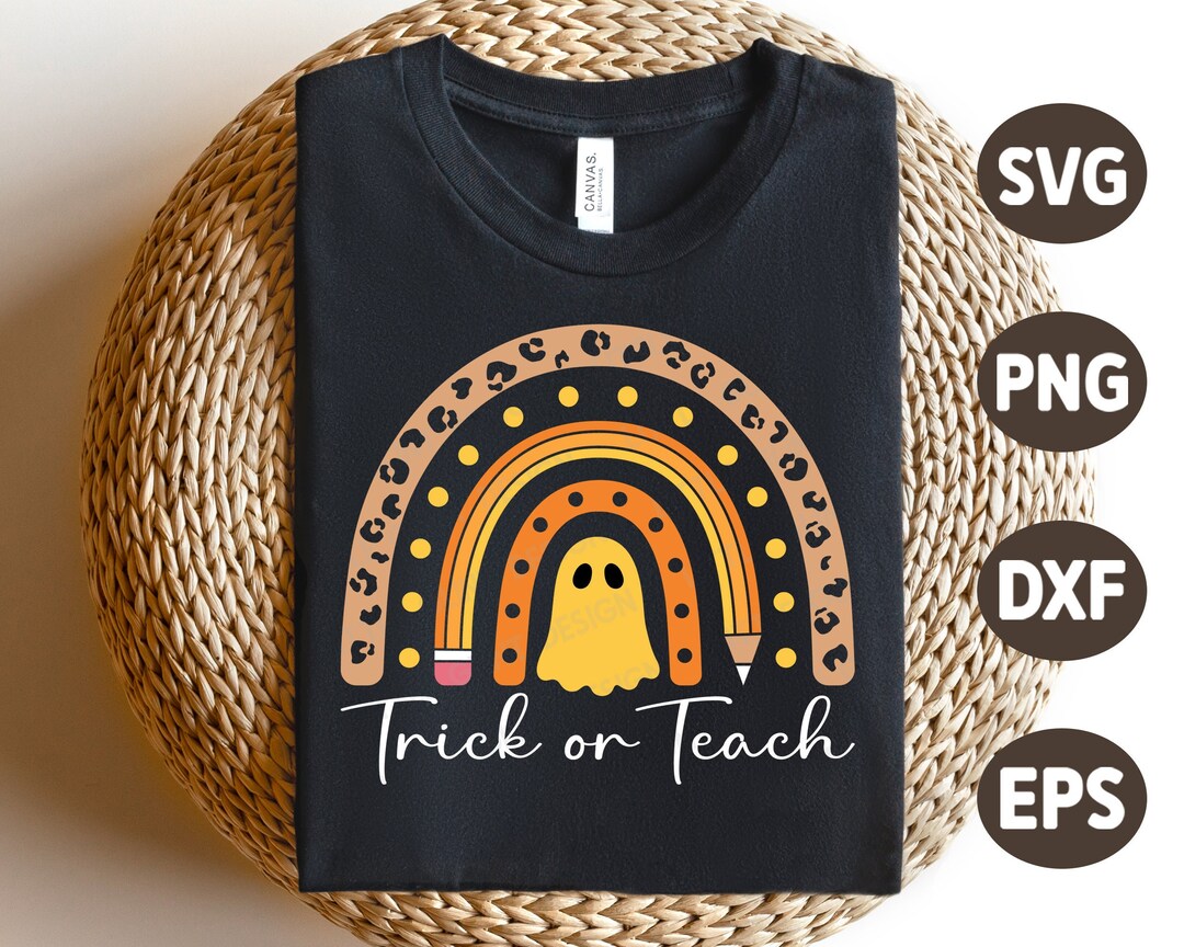 Trick or Teach Rainbow Halloween SVG, Halloween Teacher SVG, Cute Ghost ...