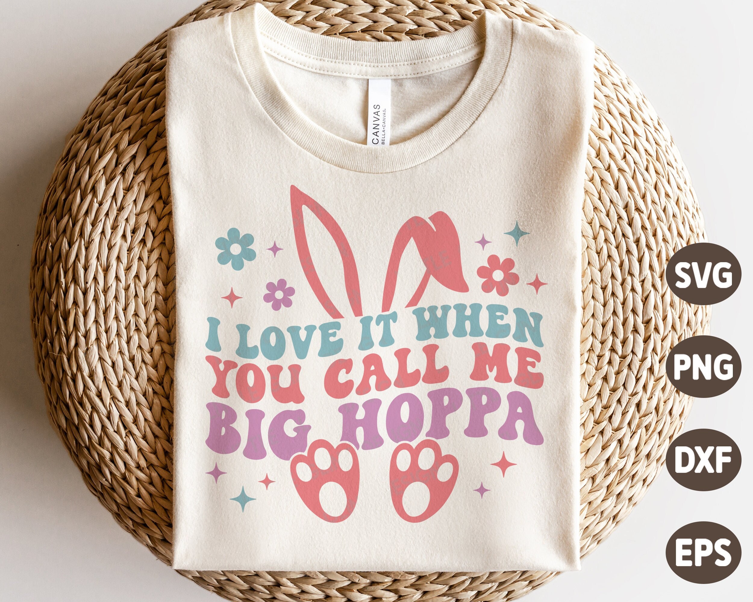 I Love It When You Call Me Big Hoppa SVG Easter SVG Easter - Etsy