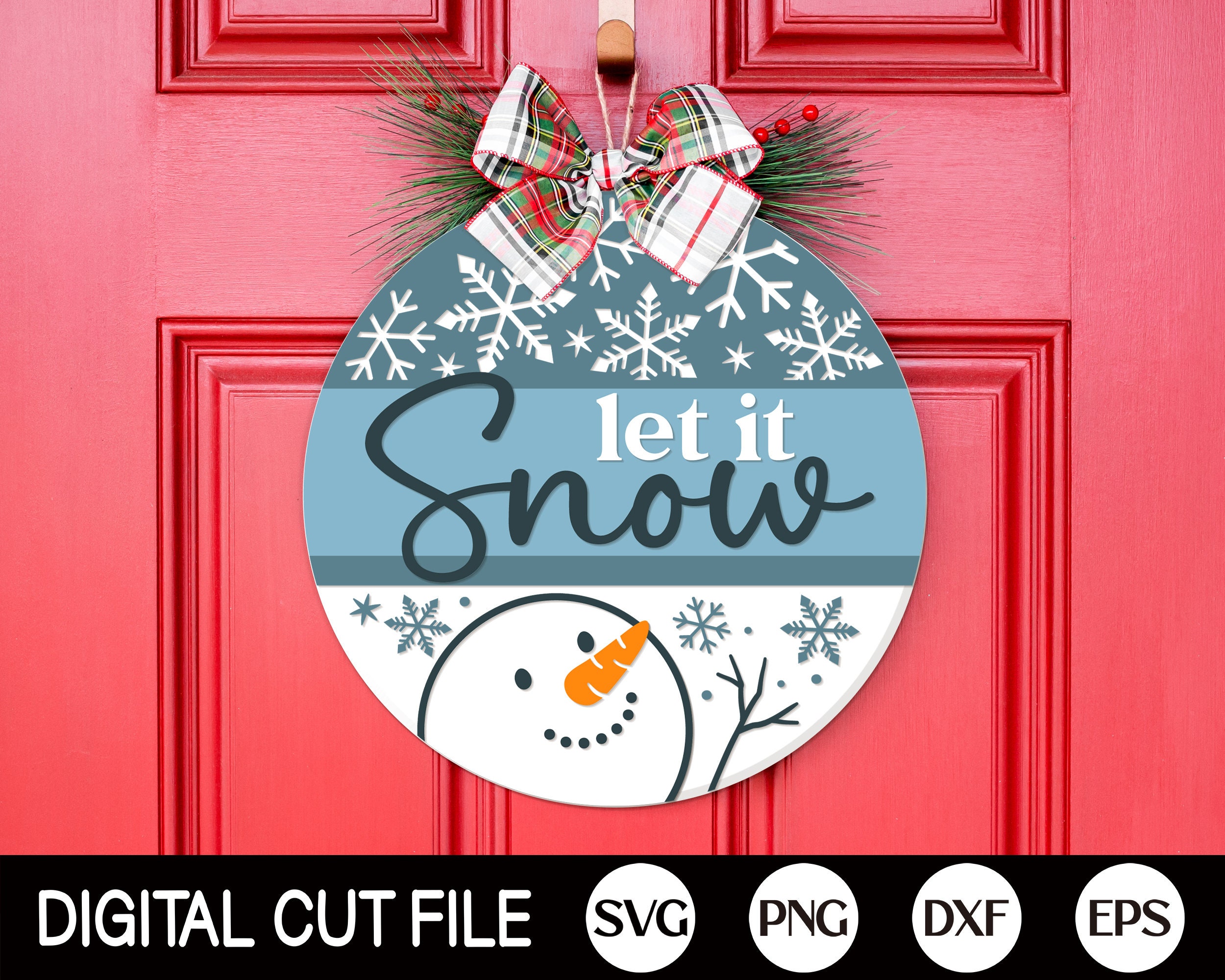 Let It Snow Door Hanger SVG, Christmas Welcome Sign SVG, Snowman Svg ...