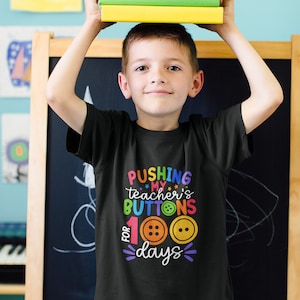 Pushing My Teacher's Buttons for 100 Days of School SVG, 100 Days Kids ...