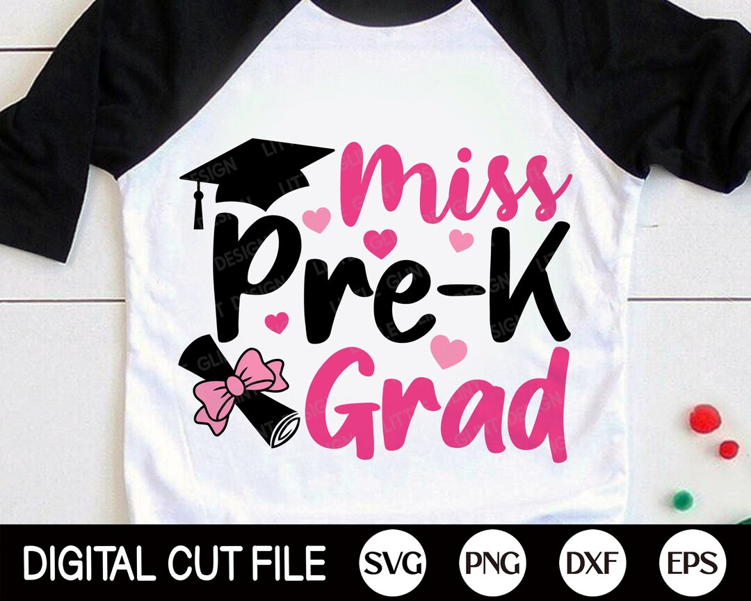 Miss Pre-k Grad, Last Day of School SVG, Pre-k Grad SVG, Pre-k ...
