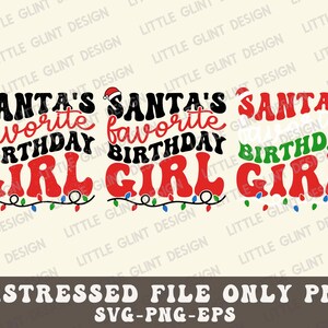 Santa's Favorite Birthday Girl SVG PNG, Christmas Birthday Girl, Kids ...